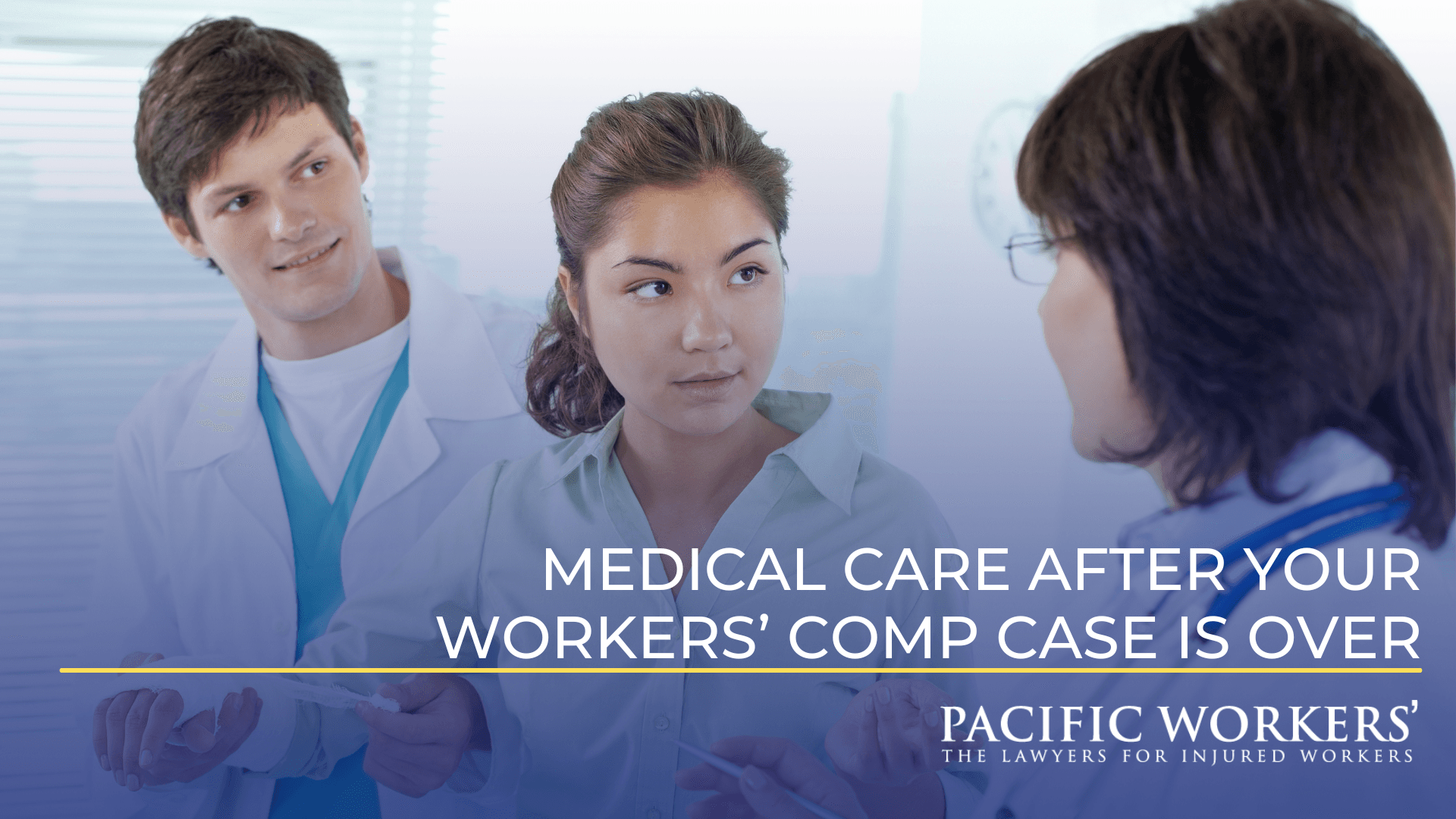 Medical Treatment After Workers' Comp