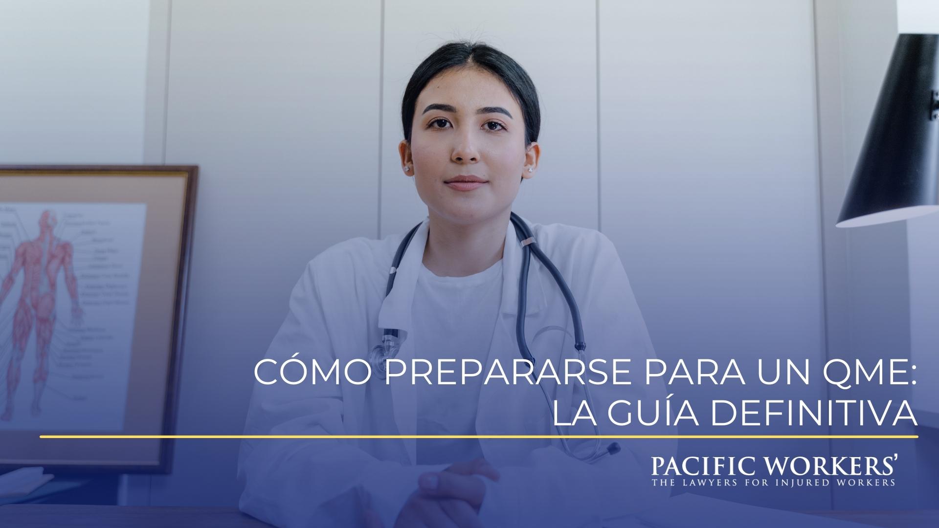 Cómo prepararse para un QME: la guía definitiva