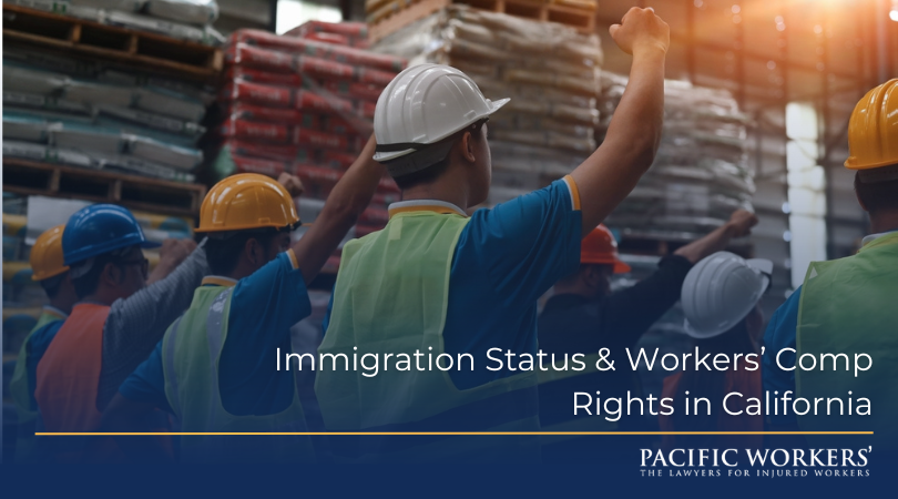 Immigration Status & Workers’ Comp Rights in California